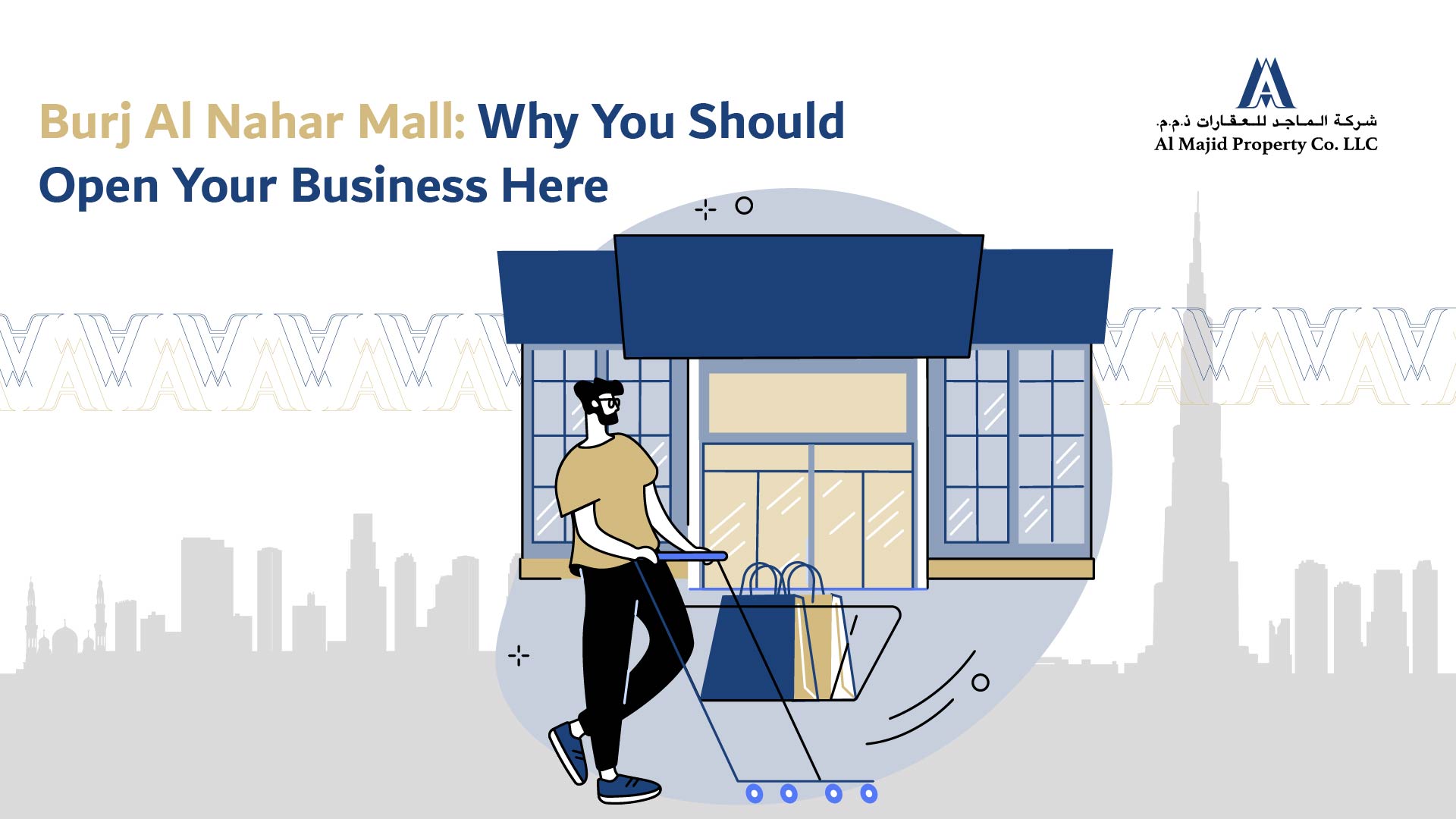 Why You Should Open Your Business in Burj Al Nahar Mall